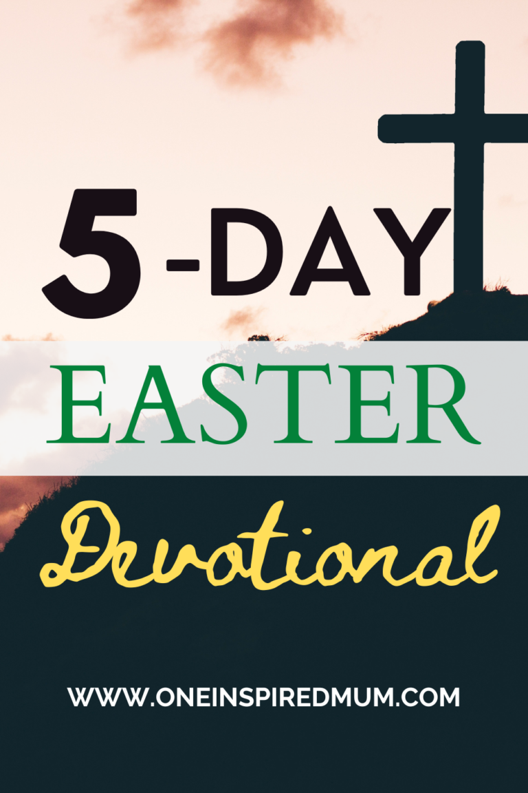 Countdown to Easter : 7 Lessons from Jesus’s Final Week - Oneinspiredmum