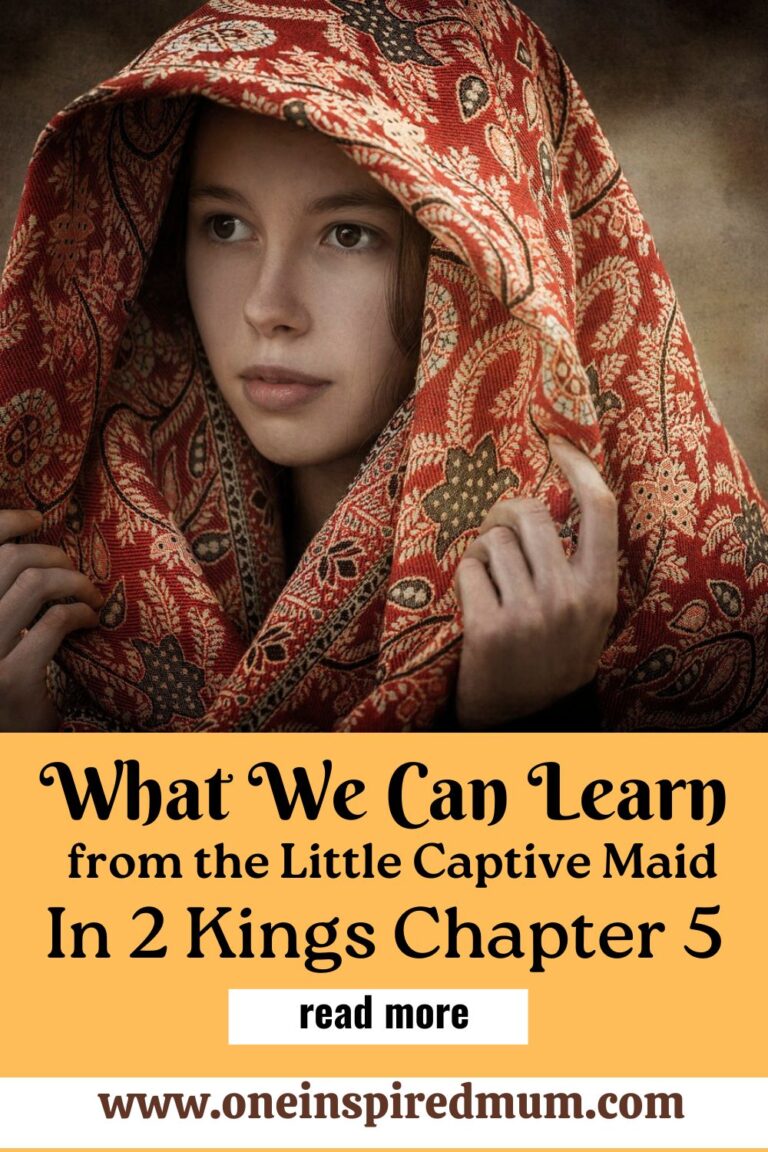 5 Valuable Lessons from the Little Captive Maid in 2 Kings Chapter 5 ...