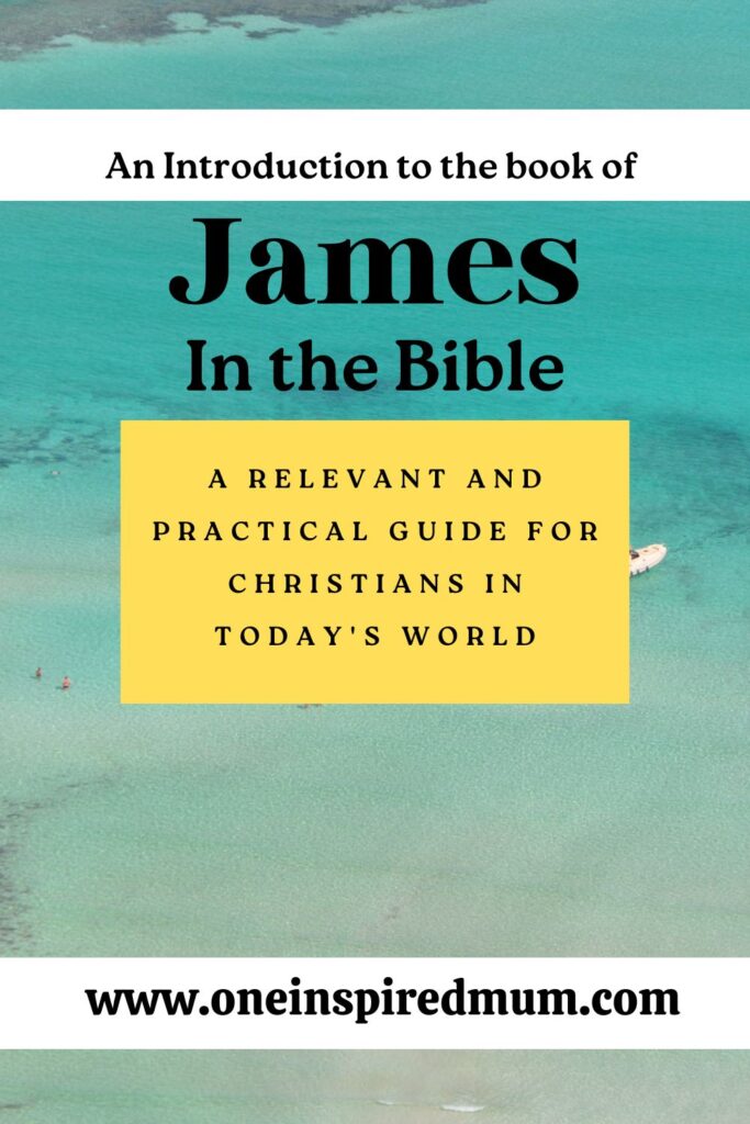 The Book of James: A Relevant and Practical Guide for Christians in ...