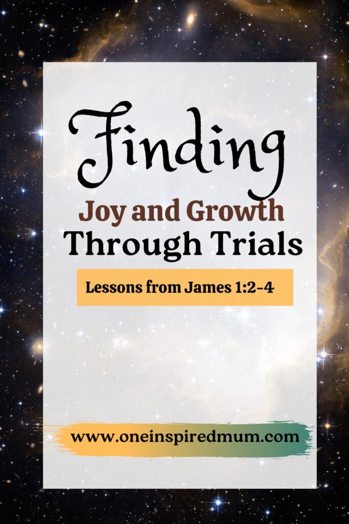 Finding Joy and Growth Through Trials: Lessons from James 1:2-4 ...